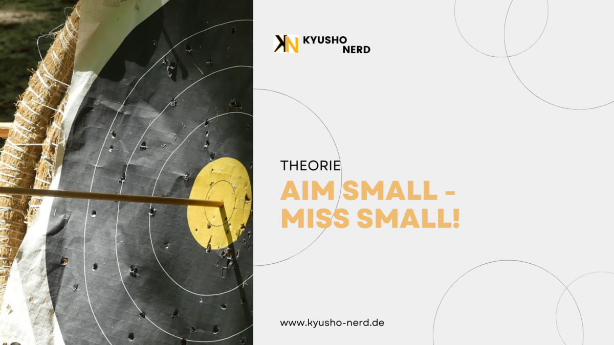 Aim small, miss small - insightkyusho.de